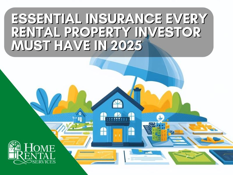Essential Insurance Every Rental Property Investor Must Have in 2025 ...